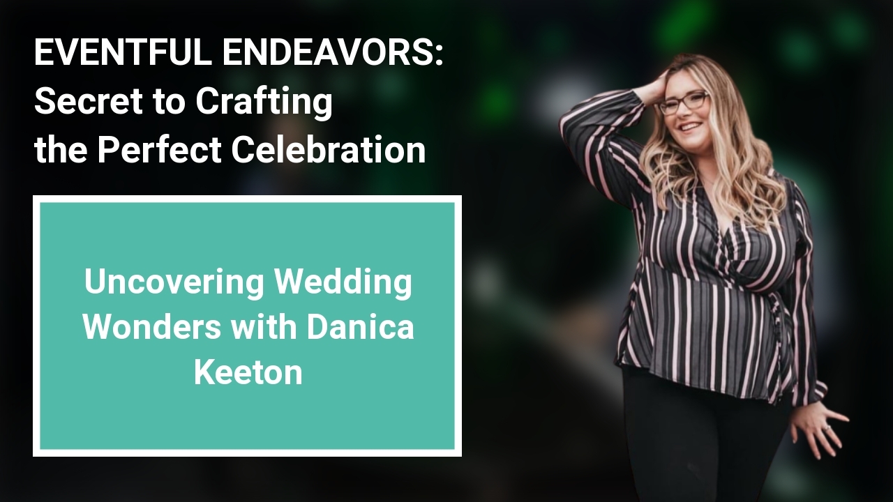 Uncovering Wedding Wonders with Danica Keeton - Felix And Fingers ...