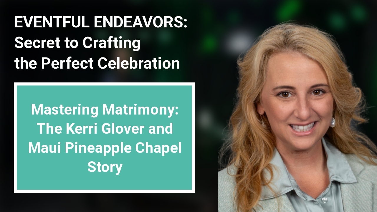 Mastering Matrimony: The Kerri Glover and Maui Pineapple Chapel Story ...